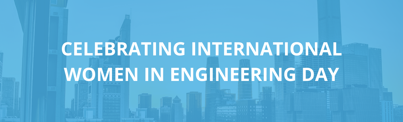 International Women in Engineering Day | Superstructures